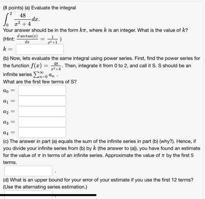 Solved (8 points) (a) Evaluate the integral ∫02x2+448dx Your | Chegg.com