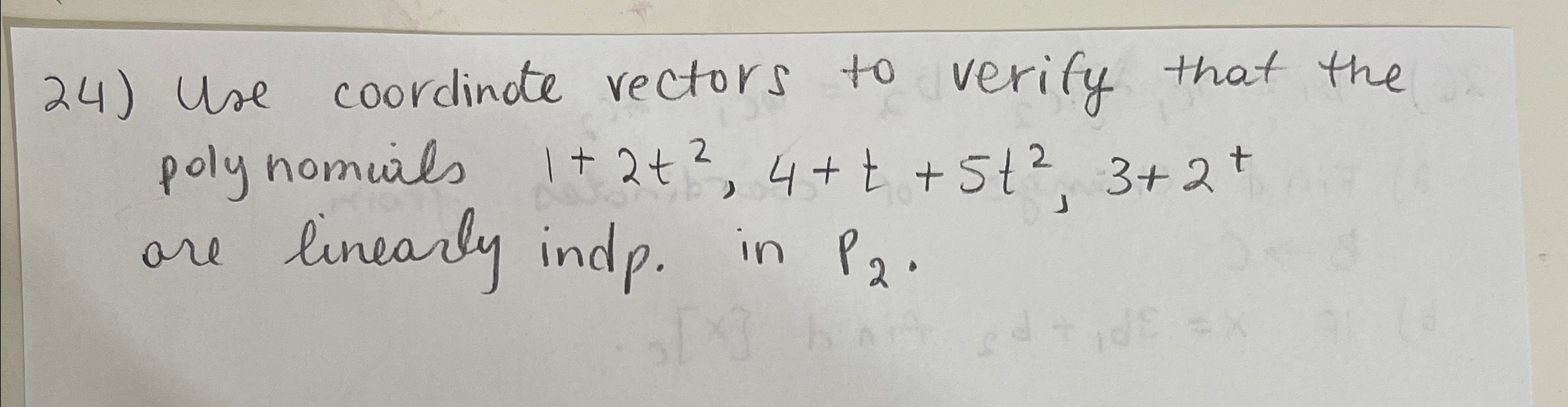 Solved Use coordinate vectors to verify that the polynomials | Chegg.com