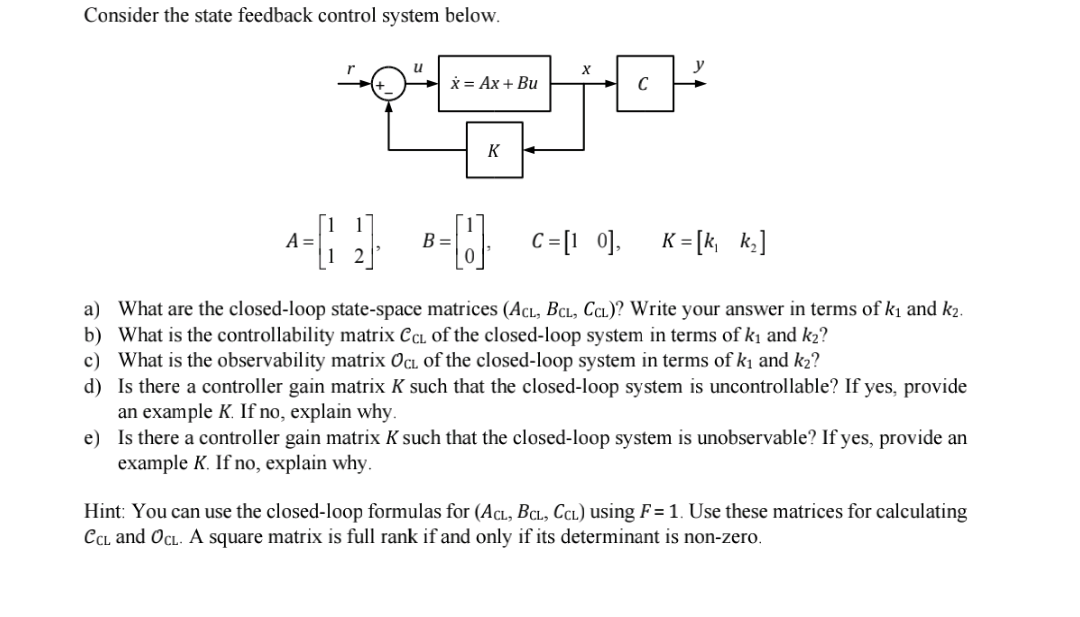 Solved Consider the state feedback control system below. ս X | Chegg.com