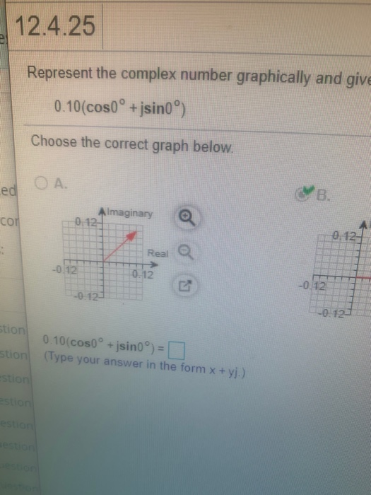 Solved 12.4.33 Represent the complex number graphically and | Chegg.com