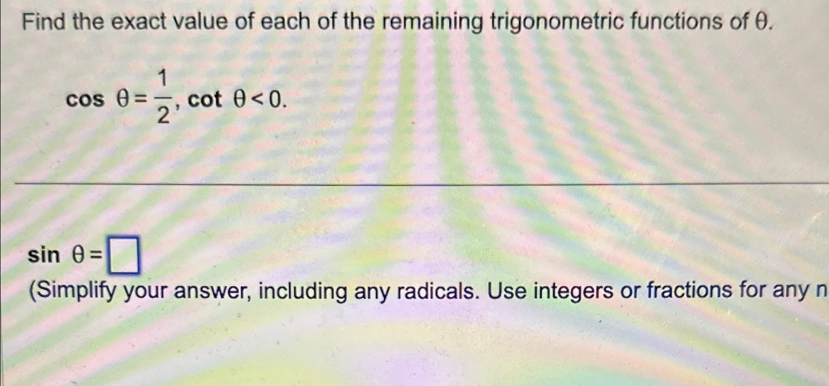 Solved Find the exact value of each of the remaining | Chegg.com