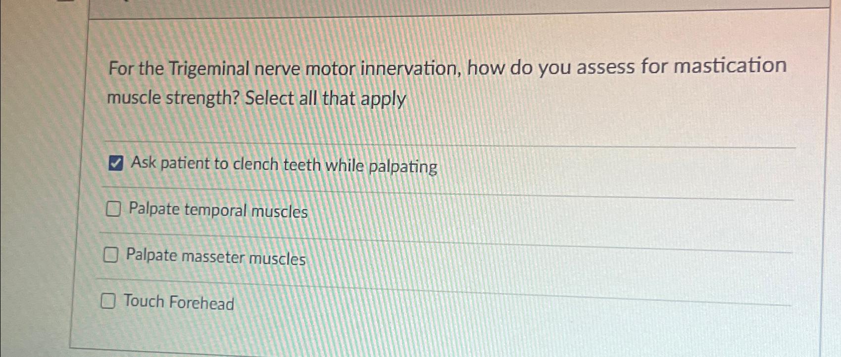 Solved For the Trigeminal nerve motor innervation, how do | Chegg.com