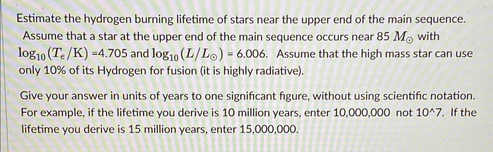 Solved Estimate the hydrogen burning lifetime of stars near | Chegg.com