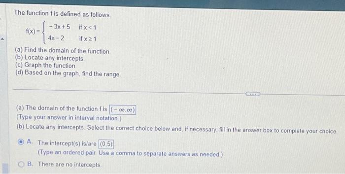 Solved The function f is defined as follows f(x)={−3x+54x−2 | Chegg.com