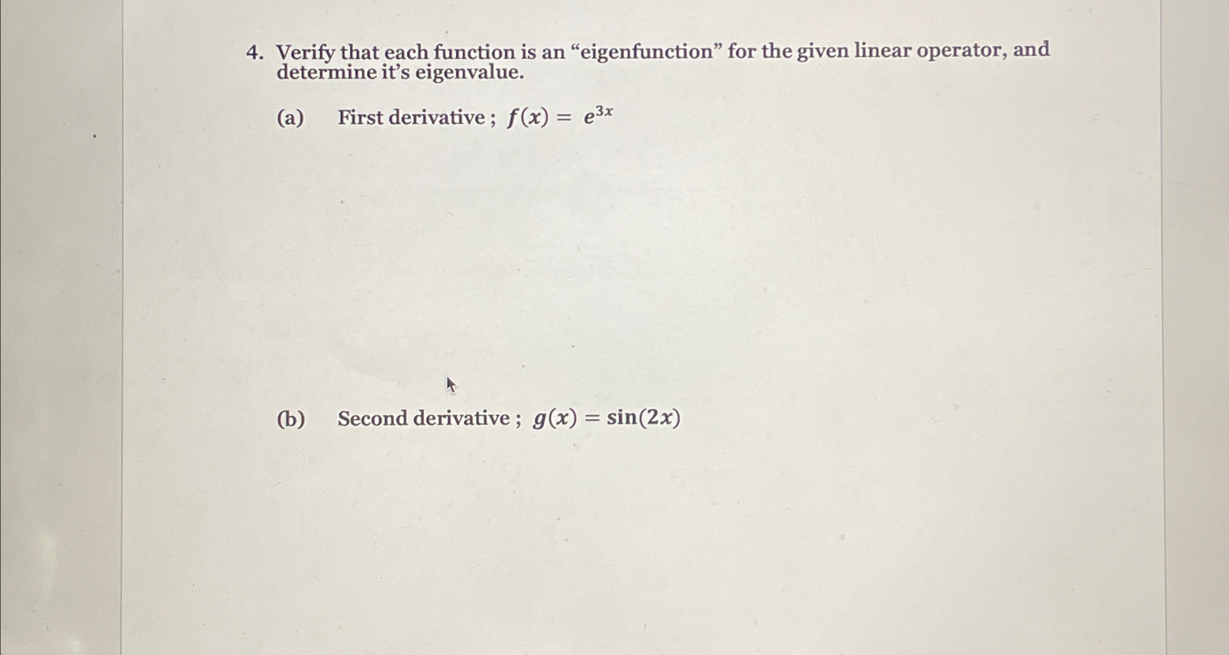 Solved Verify That Each Function Is An Eigenfunction For 2495