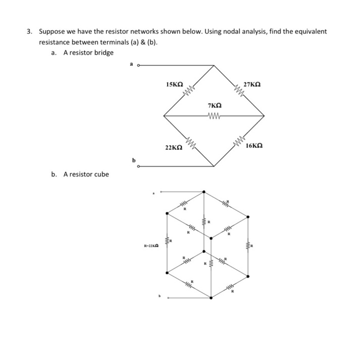 Solved 3. Suppose we have the resistor networks shown below. | Chegg.com