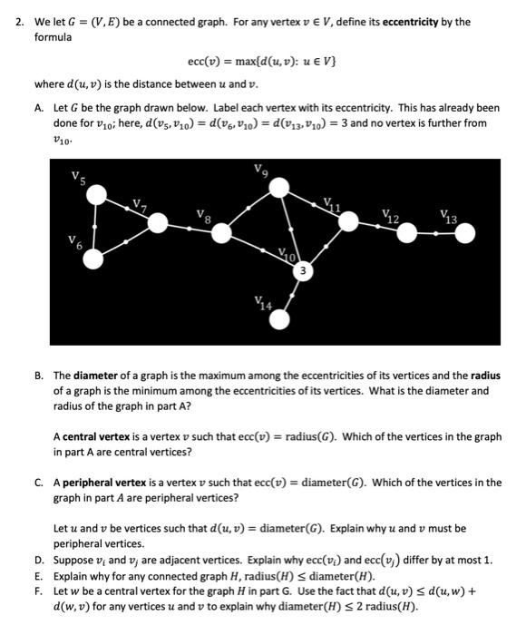 Solved We let G=(V,E) be a connected graph. For any vertex | Chegg.com