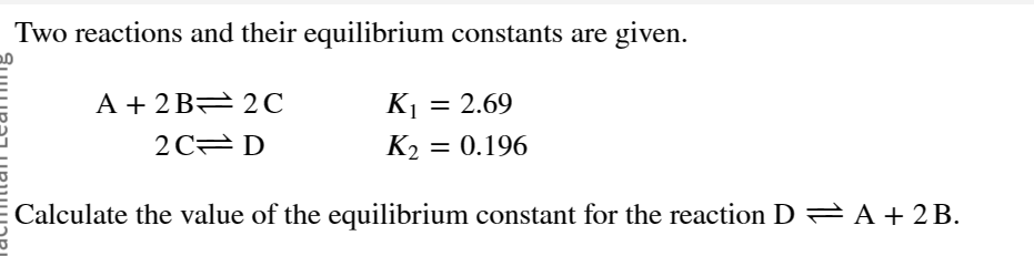 Solved Two reactions and their equilibrium constants are | Chegg.com