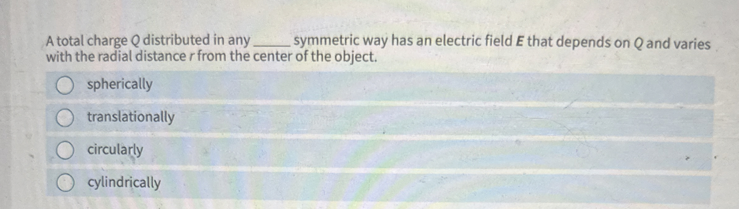 Solved A total charge Q ﻿distributed in any q, ﻿symmetric | Chegg.com