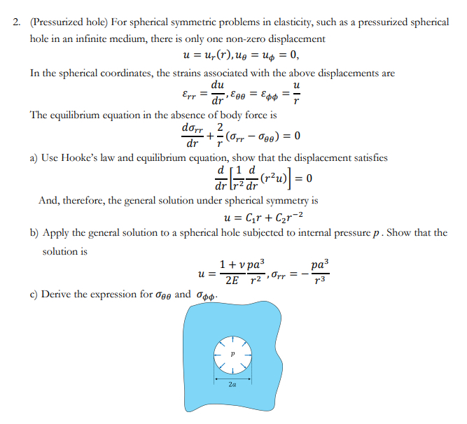 Solved (Pressurized hole) ﻿For spherical symmetric problems | Chegg.com