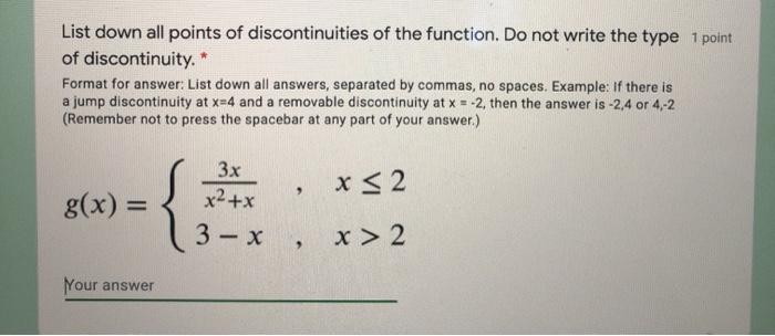 Solved List down all points of discontinuities of the | Chegg.com