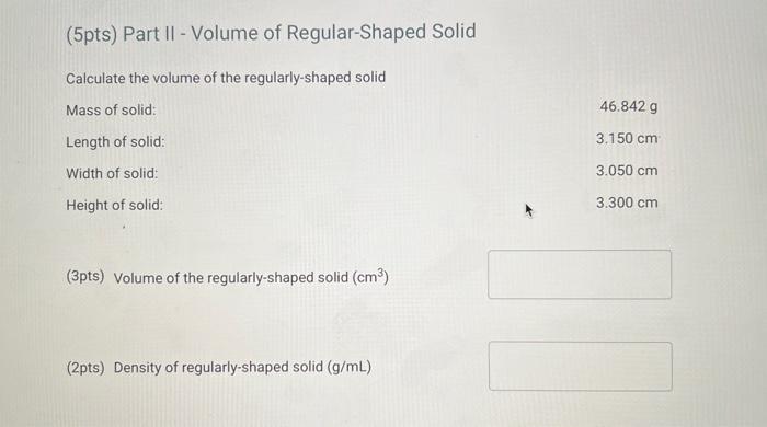 Solved (5pts) Part II - Volume of Regular-Shaped Solid | Chegg.com