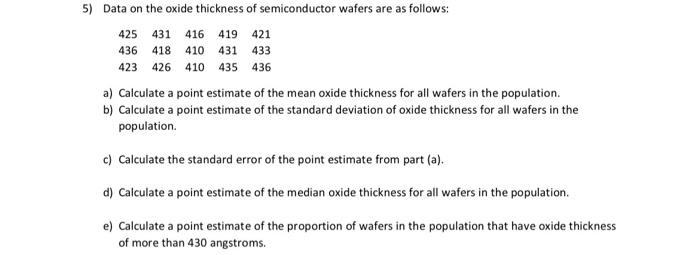 Solved Data on the oxide thickness of semiconductor wafers | Chegg.com
