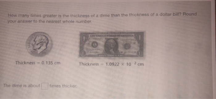 Solved How many times greater is the thickness of a dime | Chegg.com