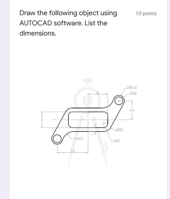 Solved 10 points Draw the following object using AUTOCAD | Chegg.com