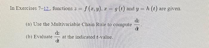 Solved In Exercises 7-12, functions z=f(x,y),x=g(t) and | Chegg.com