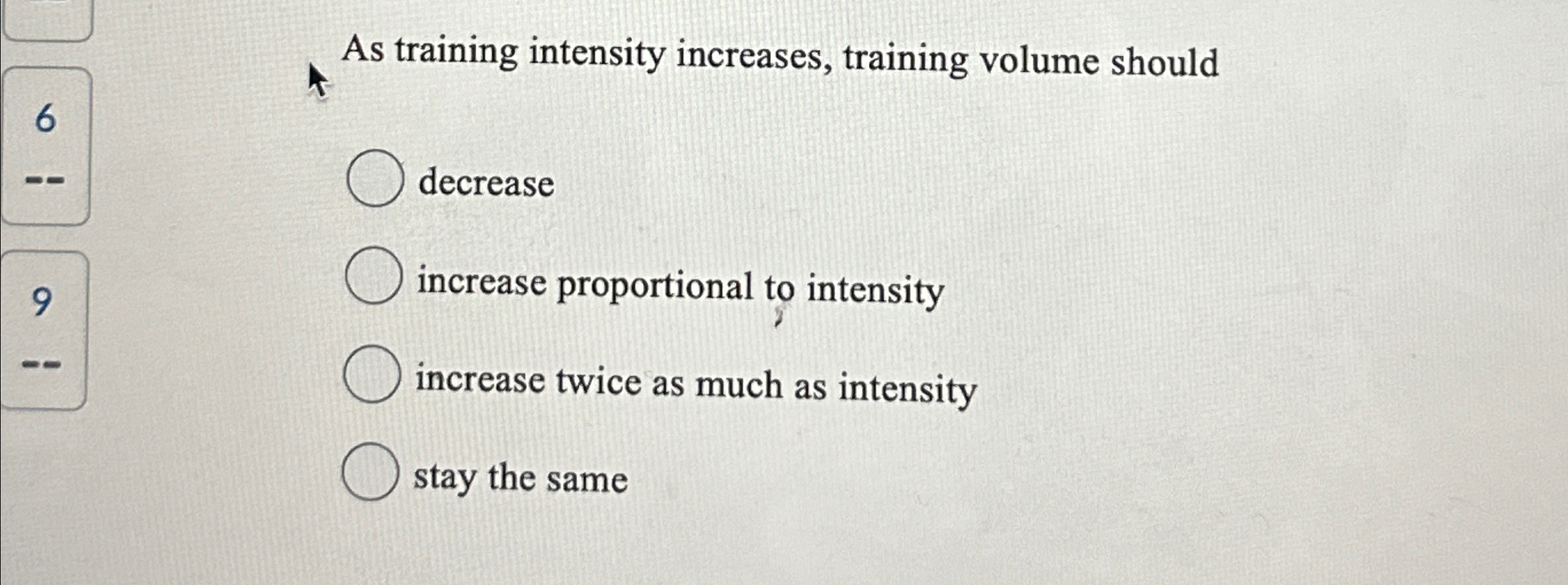 Solved As training intensity increases, training volume | Chegg.com