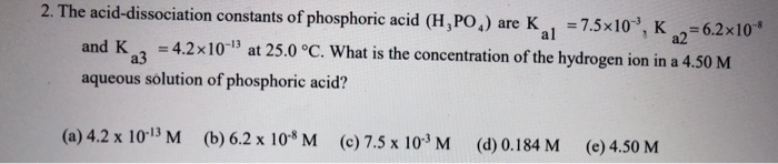Solved 2. The acid-dissociation constants of phosphoric acid | Chegg.com