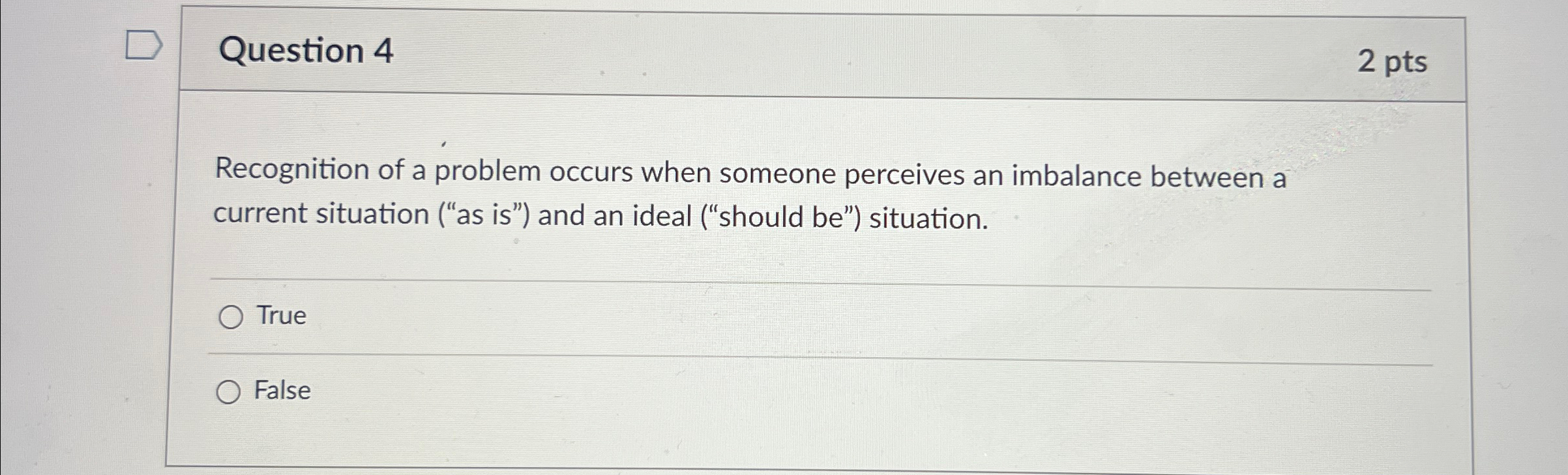 Solved Question 42ptsRecognition of a problem occurs when | Chegg.com