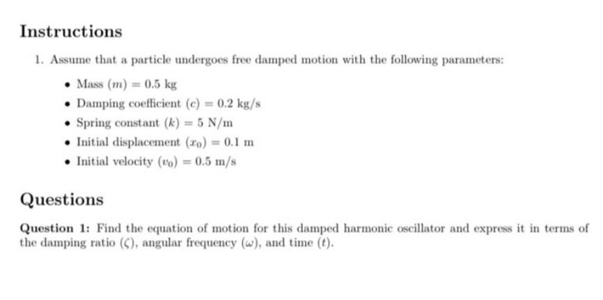 Solved Instructions 1. Assume that a particle undergoes free | Chegg.com