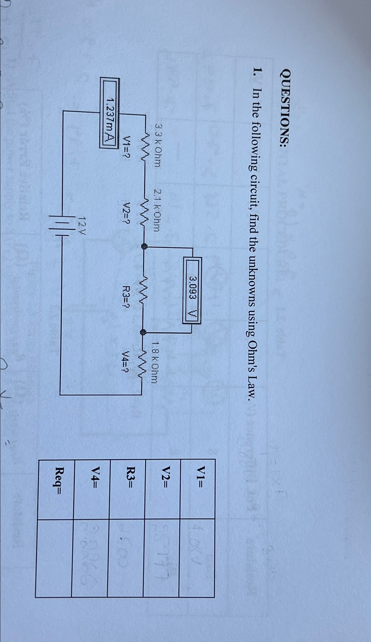 Solved QUESTIONS:In the following circuit, find the unknowns | Chegg.com