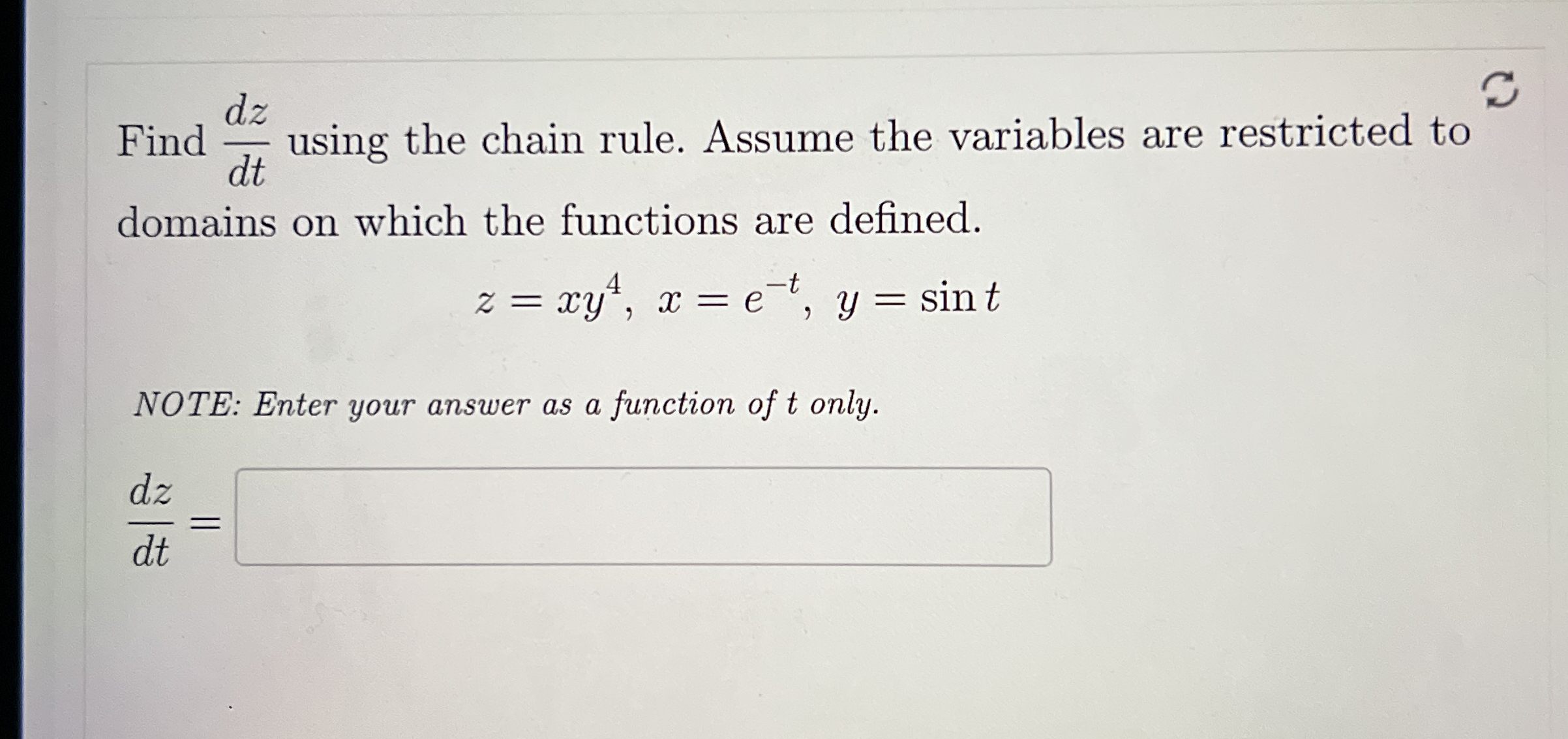 Solved Find dzdt ﻿using the chain rule. Assume the variables | Chegg.com