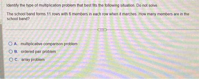 Solved Identify the type of multiplication problem that best | Chegg.com