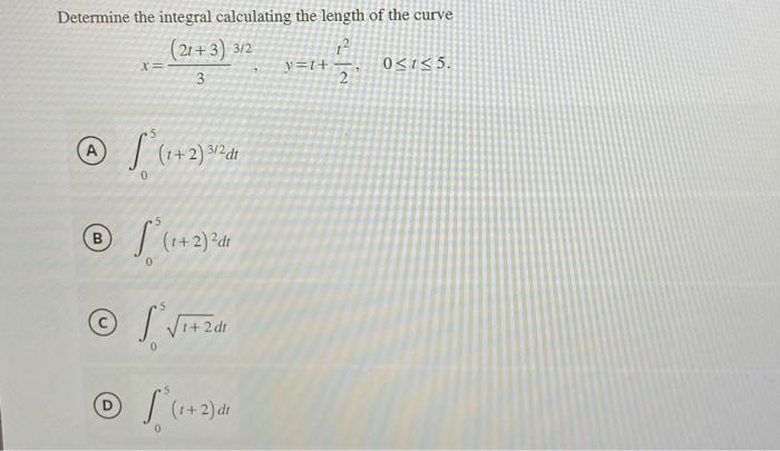 Solved Determine the integral calculating the length of the | Chegg.com