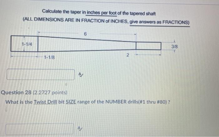 Solved Calculate the taper in inches per foot of the tapered | Chegg.com