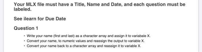 Solved Your MLX file must have a Title, Name and Date, and | Chegg.com
