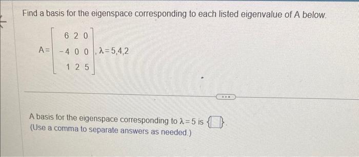 Solved Find a basis for the eigenspace corresponding to each | Chegg.com