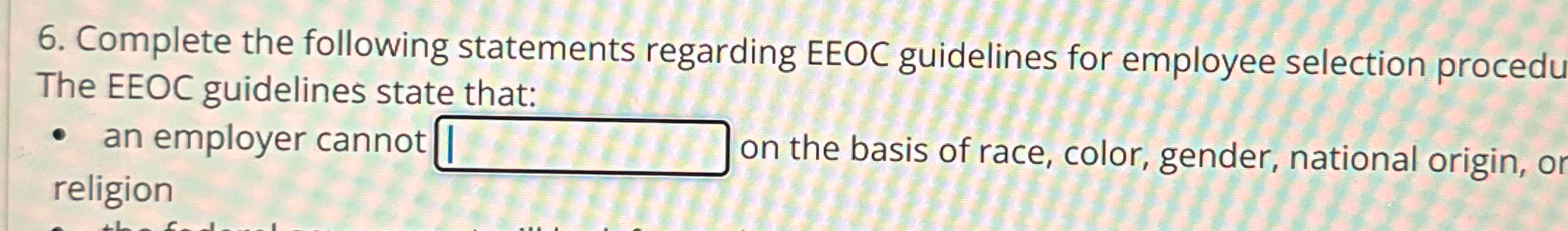 Solved Complete the following statements regarding EEOC | Chegg.com