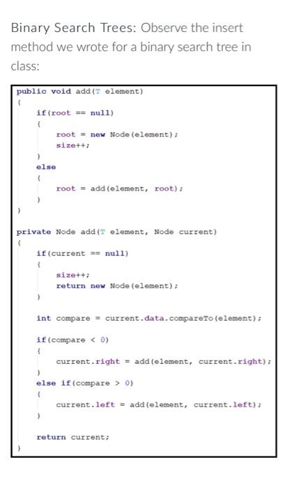 Solved Binary Search Trees: Observe the insert method we | Chegg.com