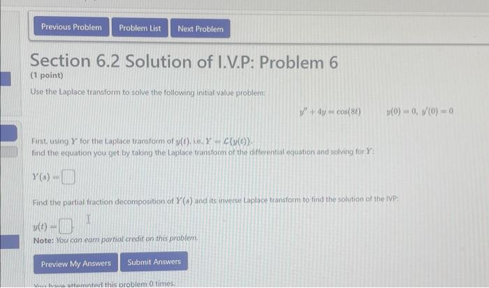 Solved Section 6.2 Solution of I.V.P: Problem 6 (1 point) | Chegg.com