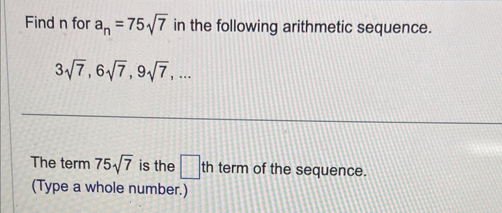 Solved Find n ﻿for an=7572 ﻿in the following arithmetic | Chegg.com