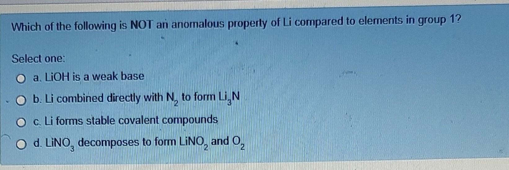 Solved Which of the following is NOT an anomalous property | Chegg.com