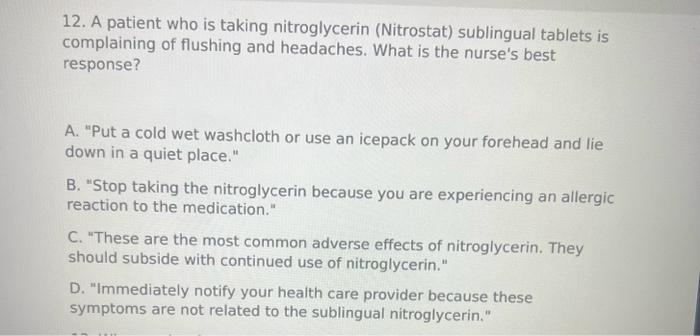 Solved 12. A patient who is taking nitroglycerin (Nitrostat) | Chegg.com