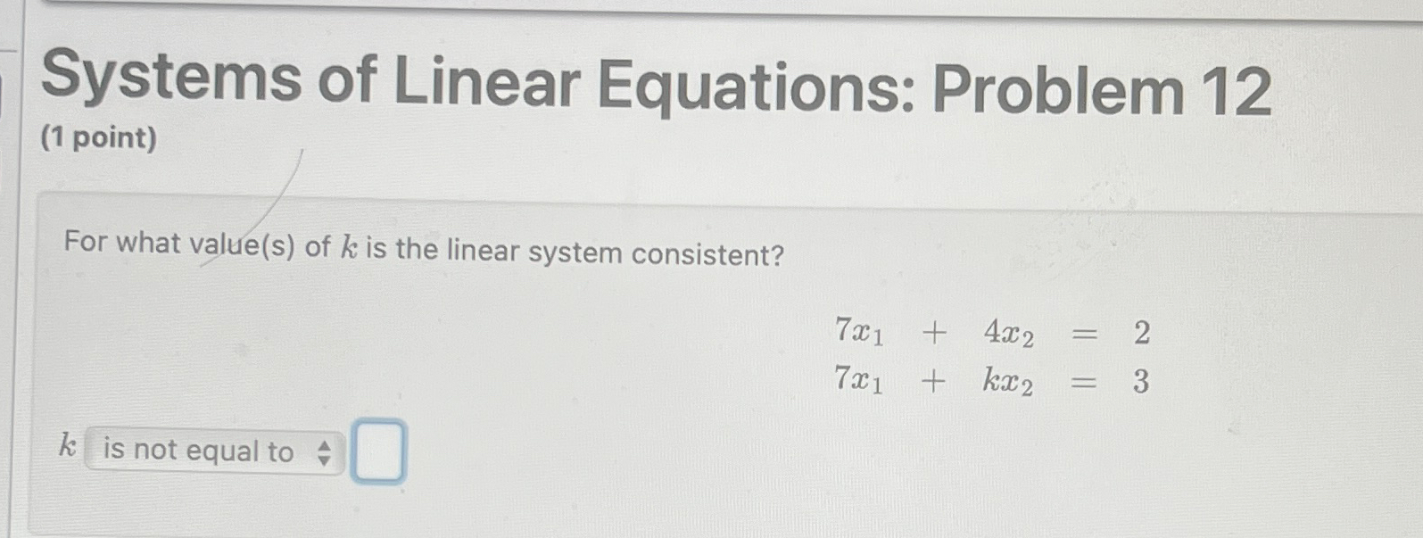 Solved Systems of Linear Equations: Problem 12(1 ﻿point)For | Chegg.com