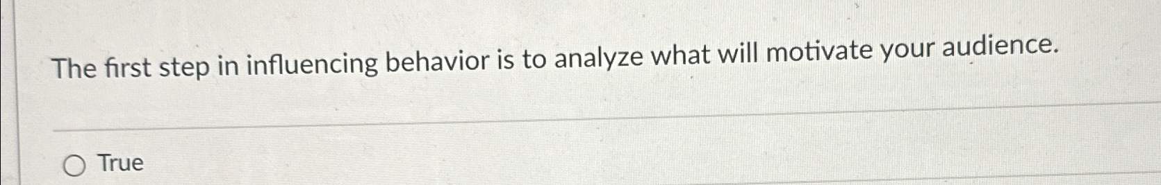 Solved The first step in influencing behavior is to analyze | Chegg.com
