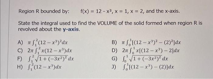 Solved Region R bounded by: f(x)=12−x3,x=1,x=2, and the | Chegg.com Solved Region R bounded by: f(x)=12−x3,x=1,x=2, and the | Chegg.com