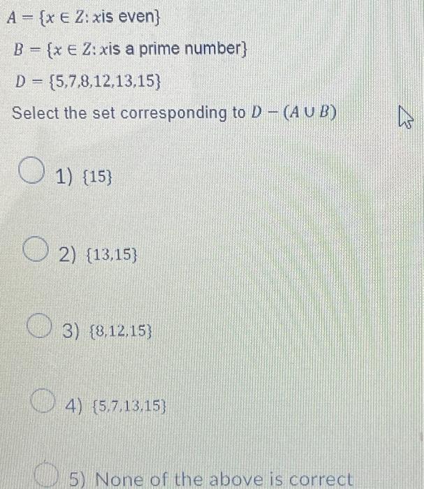 Solved A={x∈Z:x is even } B={x∈Z:xis a prime number } | Chegg.com