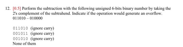 Solved 14. [0.5] Perform the subtraction with the following | Chegg.com