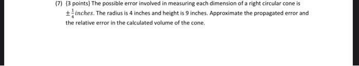 Solved (7) (3 points) The possible error involved in | Chegg.com
