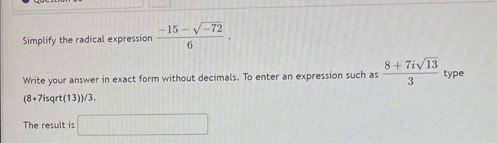 Solved Simplify the radical expression -15--7226.Write your | Chegg.com