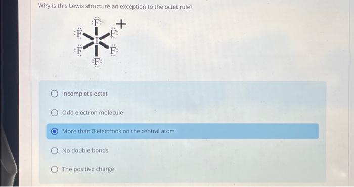 Why is this Lewis structure an exception to the octet | Chegg.com