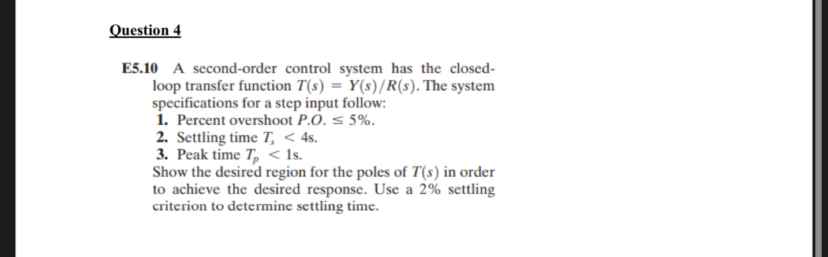 Solved Question 4E5.10 ﻿A second-order control system has | Chegg.com