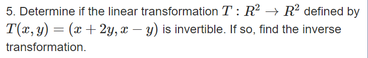 Solved Determine if the linear transformation T:R2→R2 | Chegg.com