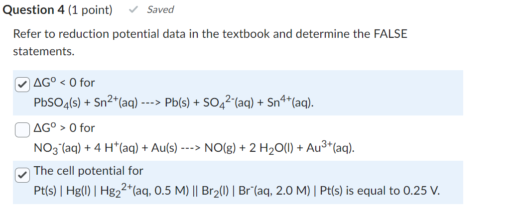 Question 4 (1 ﻿point)Refer to reduction potential | Chegg.com
