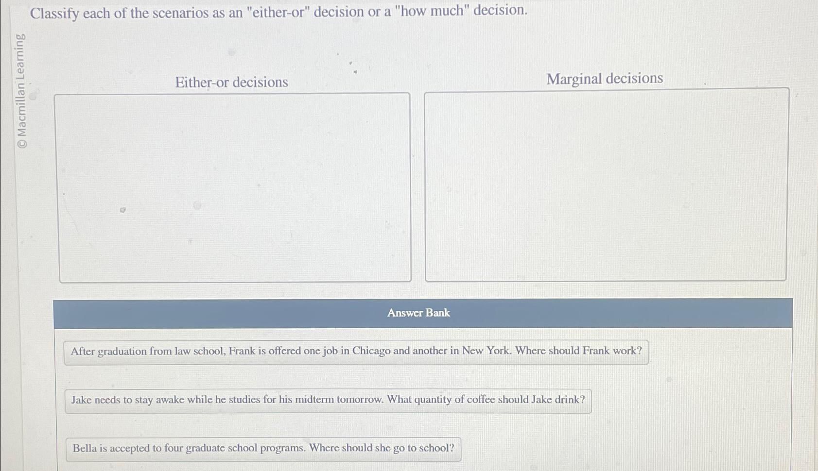 Solved Classify each of the scenarios as an "either-or" | Chegg.com