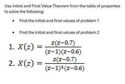 Solved Use Initial and Final Value Theorem from the table of | Chegg.com